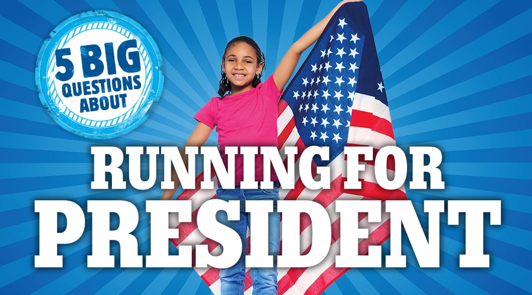 5 Big Questions About Running for President